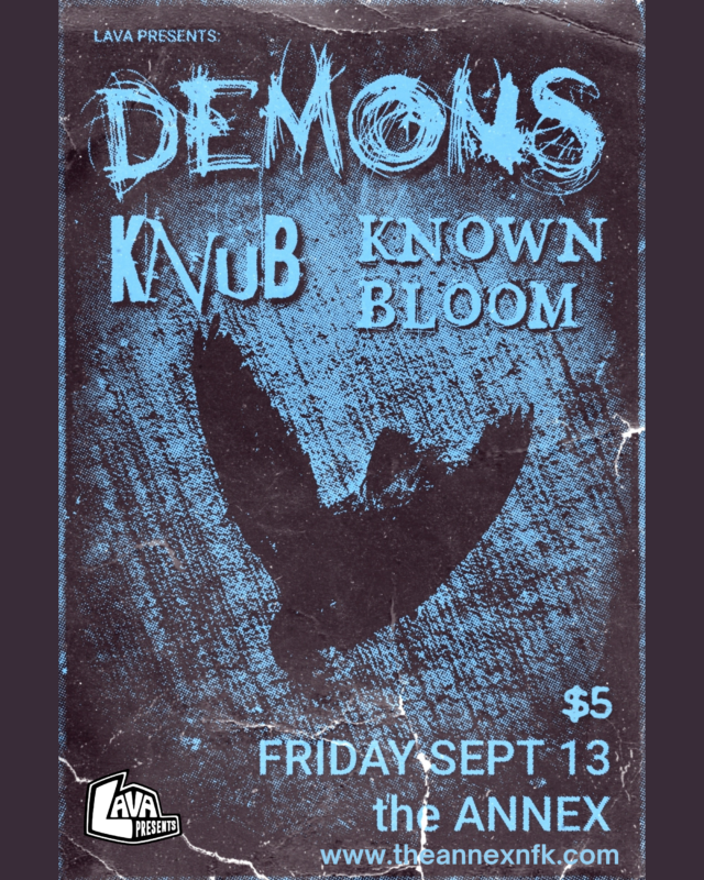 $5 LAVA shows at The Annex tonight + tomorrow featuring Demons, Knub ...